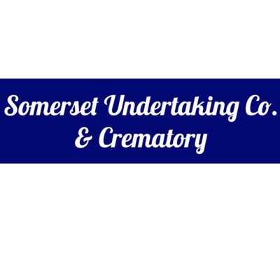 SOMERSET UNDERTAKING & CREMATORY - Updated December 2024 - Request ...