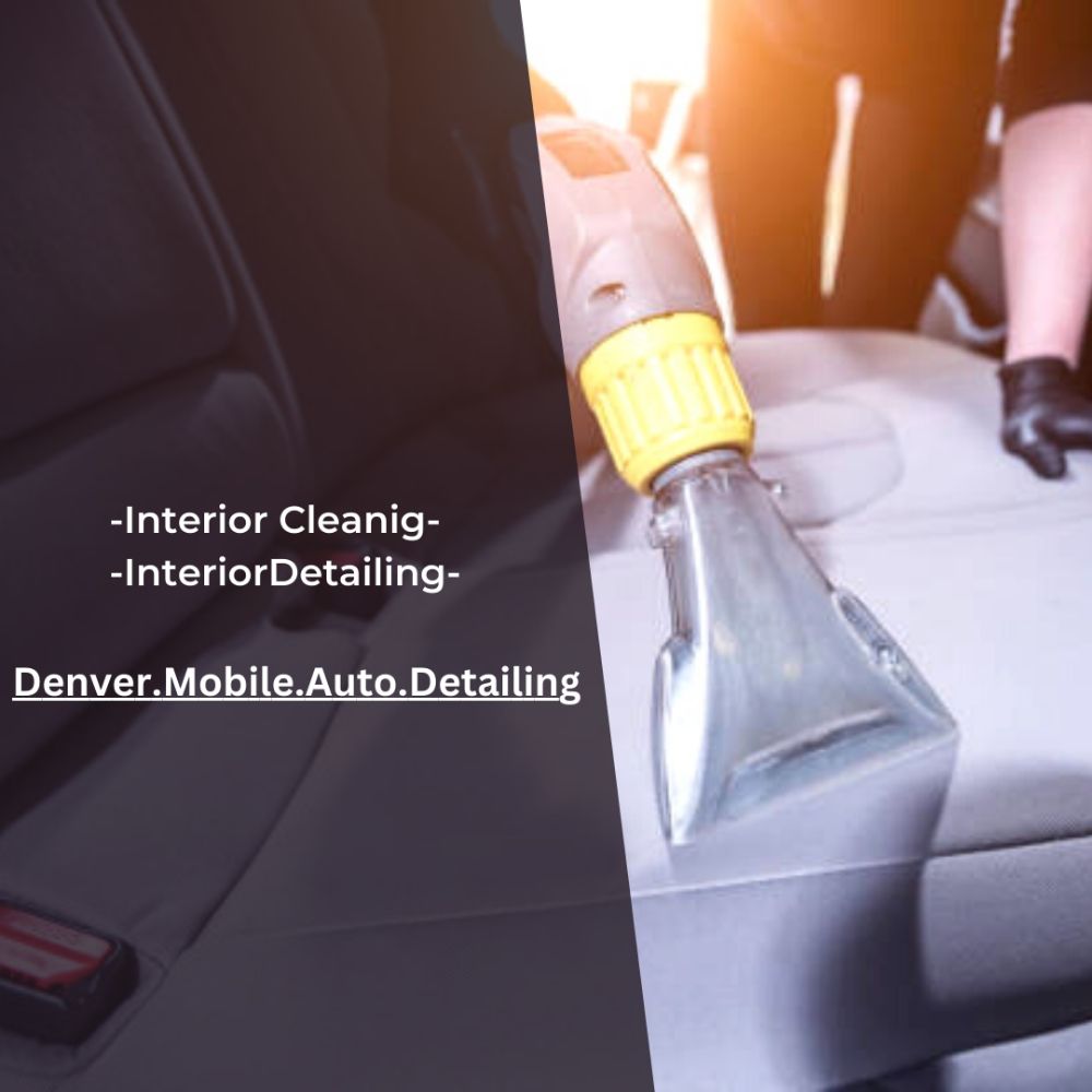 DENVER MOBILE AUTO DETAILING - Updated May 2024 - Request a Quote ...