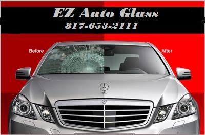 EZ AUTO GLASS - Updated July 2025 - Fort Worth, Texas - Auto Glass ...