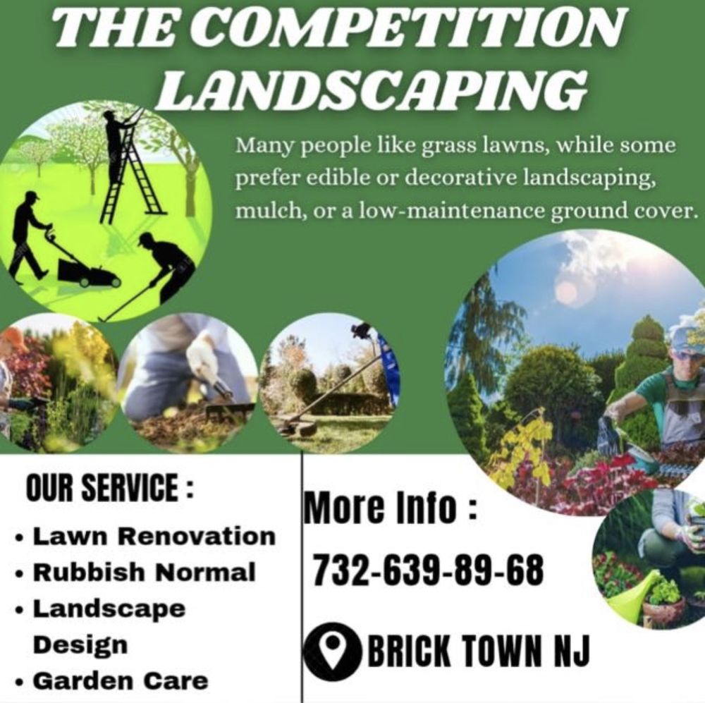 THE COMPETITION LANDSCAPING - Brick Township, New Jersey - Landscaping ...