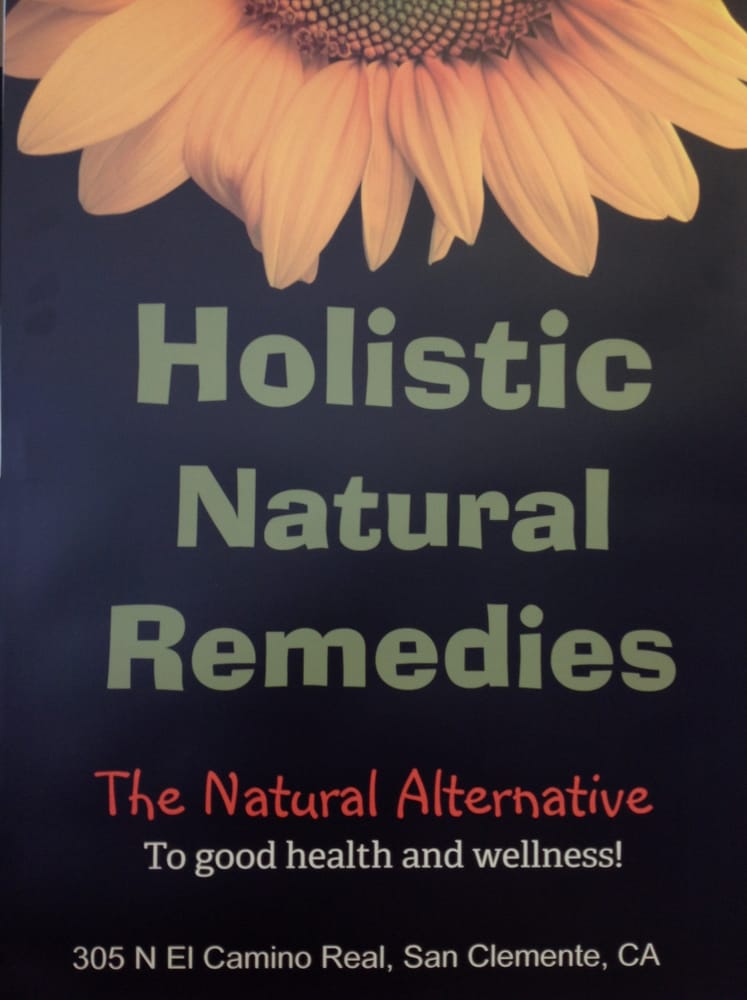 HOLISTIC NATURAL REMEDIES - Updated December 2024 - 305 N El Camino ...