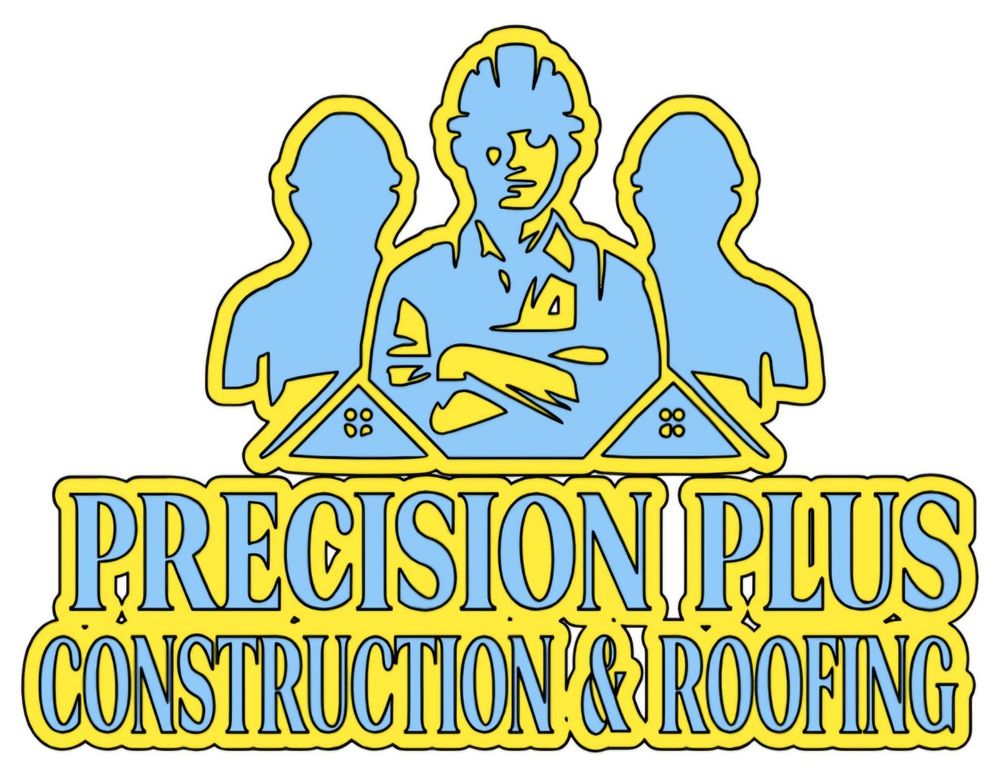 PRECISION PLUS CONSTRUCTION AND ROOFING - Updated September 2025 - Request Consultation - 4718 ...