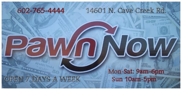 PAWN NOW - Updated May 2026 - 18 Reviews - 14601 N Cave Creek Rd ...