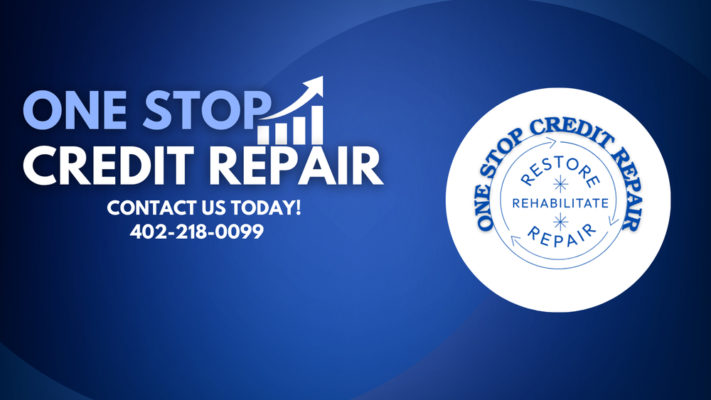 ONE STOP CREDIT REPAIR - Updated August 2025 - Omaha, Nebraska ...