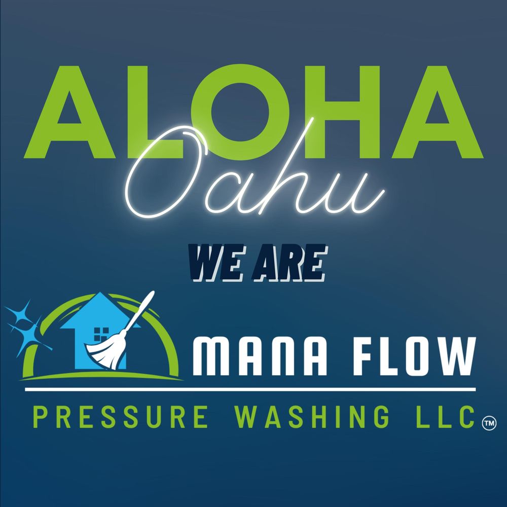 MANA FLOW PRESSURE WASHING - Updated August 2025 - Urban Honolulu, Hawaii - Auto Detailing ...