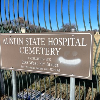 AUSTIN STATE HOSPITAL CEMETERY - Updated February 2025 - 200 W 51st St ...