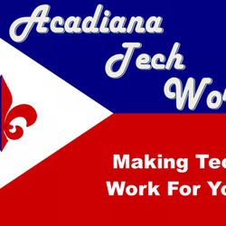 ACADIANA TECH WORKS - Lafayette, LA - Yelp