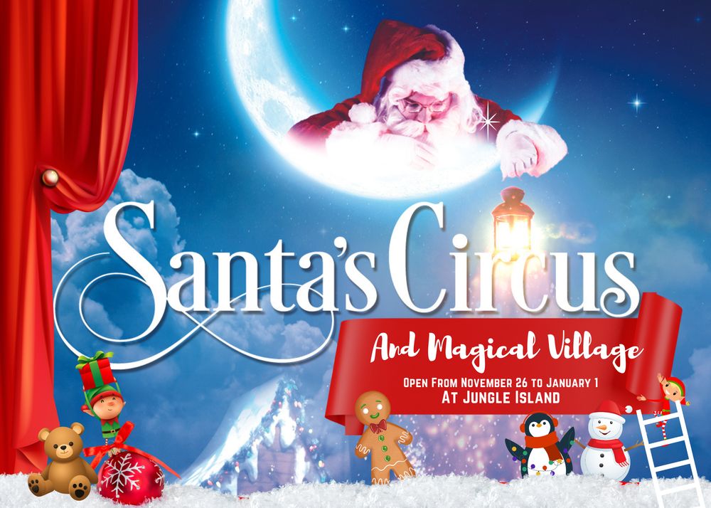 SANTAS CIRCUS AND MAGICAL VILLAGE - Updated July 2025 - 1111 Parrot ...