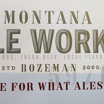 MONTANA ALE WORKS - Updated December 2024 - 893 Photos & 1492 Reviews ...