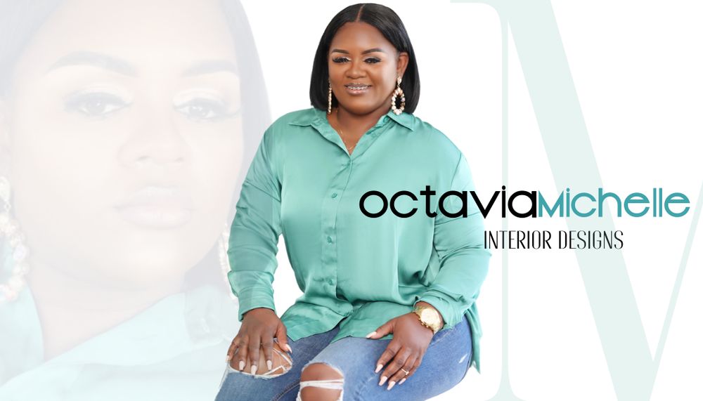 OCTAVIA MICHELLE INTERIOR DESIGNS - Updated November 2024 - Atlanta ...