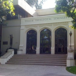 FULLER THEOLOGICAL SEMINARY - SOUTHERN CALIFORNIA - 17744 Skypark Cir ...