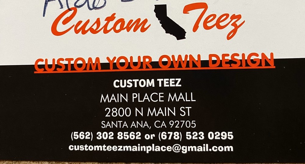 CUSTOM TEEZ - Updated November 2025 - 2800 N Main St, Santa Ana ...
