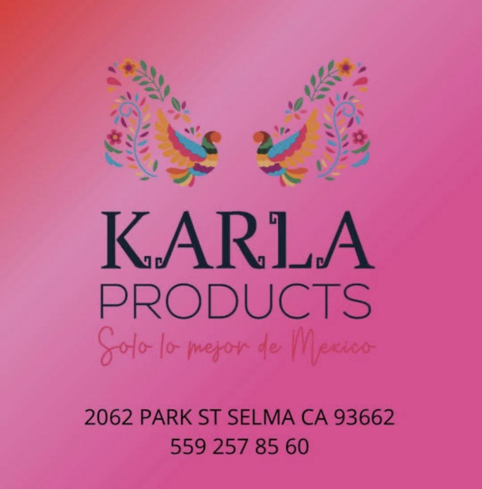 KARLA PRODUCTS - Updated May 2026 - 2062 Park St, Selma, California ...