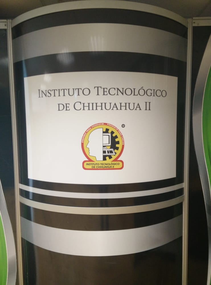 INSTITUTO TECNOLÓGICO DE CHIHUAHUA II - Av. de las Industrias 1101 ...