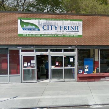 CITY FRESH MARKET - Updated August 2025 - 235E 106th St, New York, New ...
