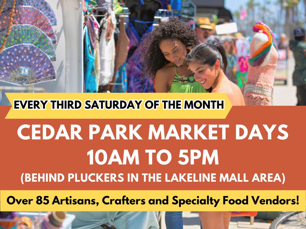 CEDAR PARK MARKET DAYS - Updated July 2025 - 11066 Pecan Park Blvd ...