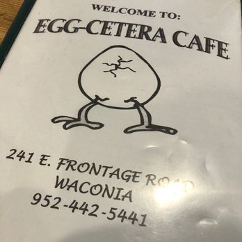 EGG-CETERA CAFE - Updated February 2026 - 40 Photos & 50 Reviews - 241 E Frontage Rd, Waconia ...