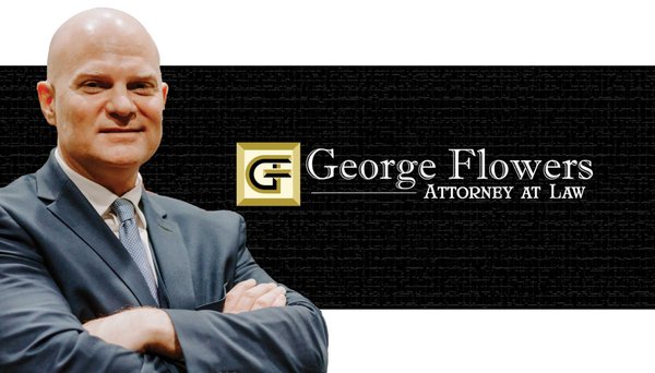 GEORGE FLOWERS ATTORNEY AT LAW - Updated December 2025 - 1813 ...