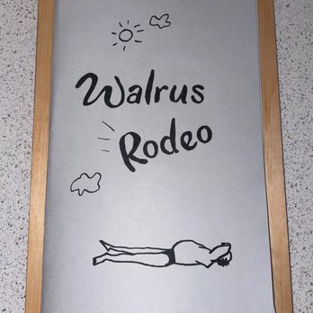 WALRUS RODEO - Updated September 2025 - 517 Photos & 152 Reviews - 5143 ...