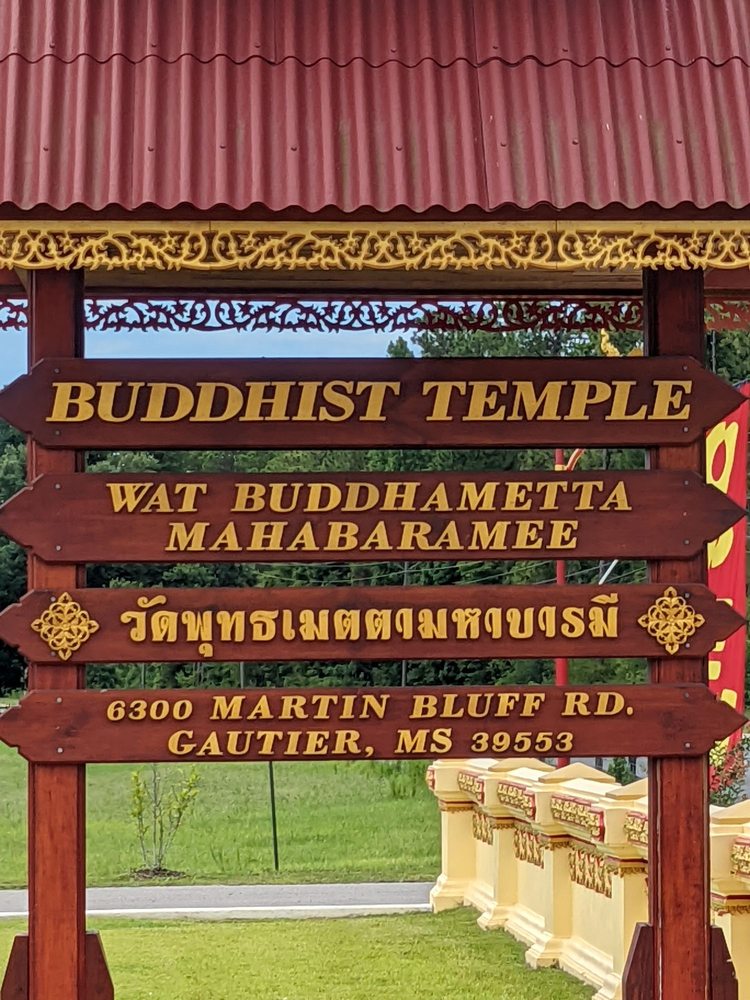 WAT BUDDHAMETTA MAHABARAMEE - 6300 Martin Bluff Rd, Gautier ...