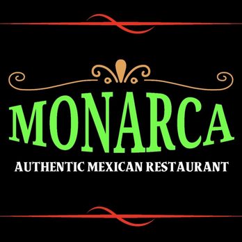 MONARCA AUTHENTIC MEXICAN RESTAURANT - Updated December 2025 - 58 ...