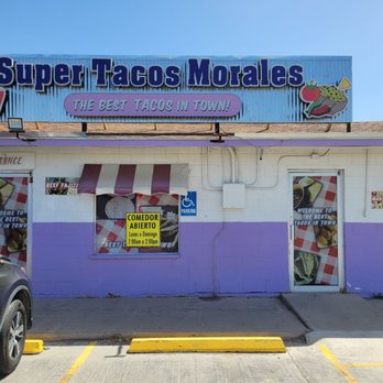 SUPER TACOS MORALES - Updated December 2025 - 22 Photos & 30 Reviews ...