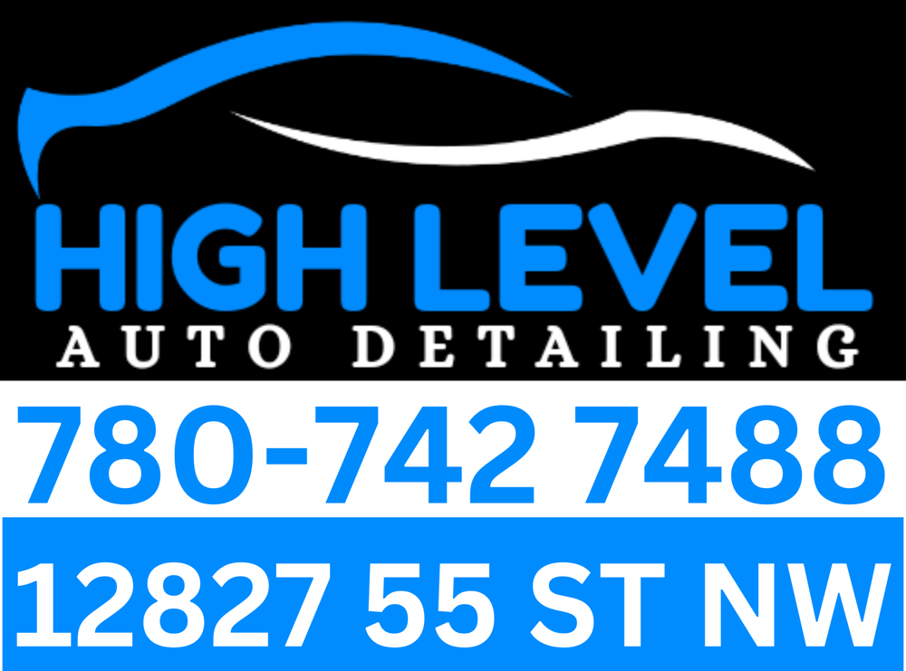 HIGH LEVEL AUTO DETAILING - Updated April 2025 - Request a Quote ...