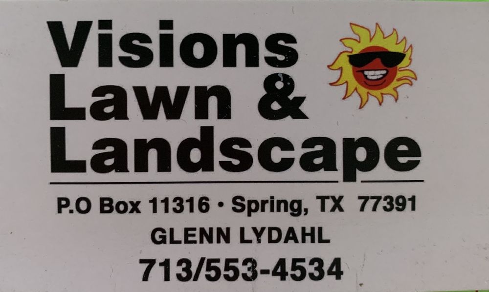 VISIONS LAWN & LANDSCAPE - Updated July 2025 - Spring, Texas ...