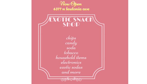 EXOTIC SNACK SHOP - Updated August 2025 - 4377 N Teutonia Ave ...