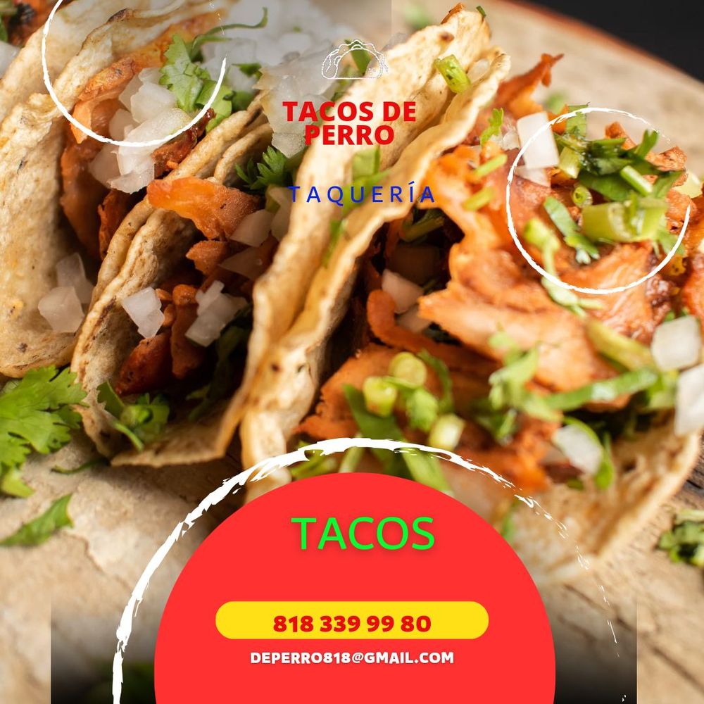 TACOS DE PERRO - 10 Photos - 8554 Foothill Blvd, Sunland, California ...