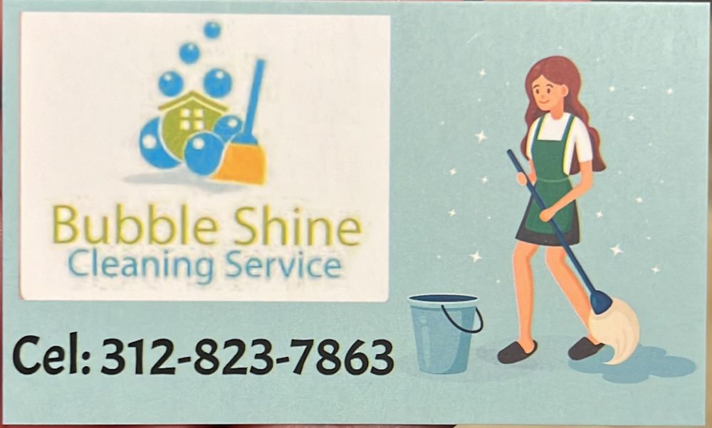 BUBBLE SHINE CLEANING SERVICES - Updated September 2025 - Chicago, Illinois - Home Cleaning ...