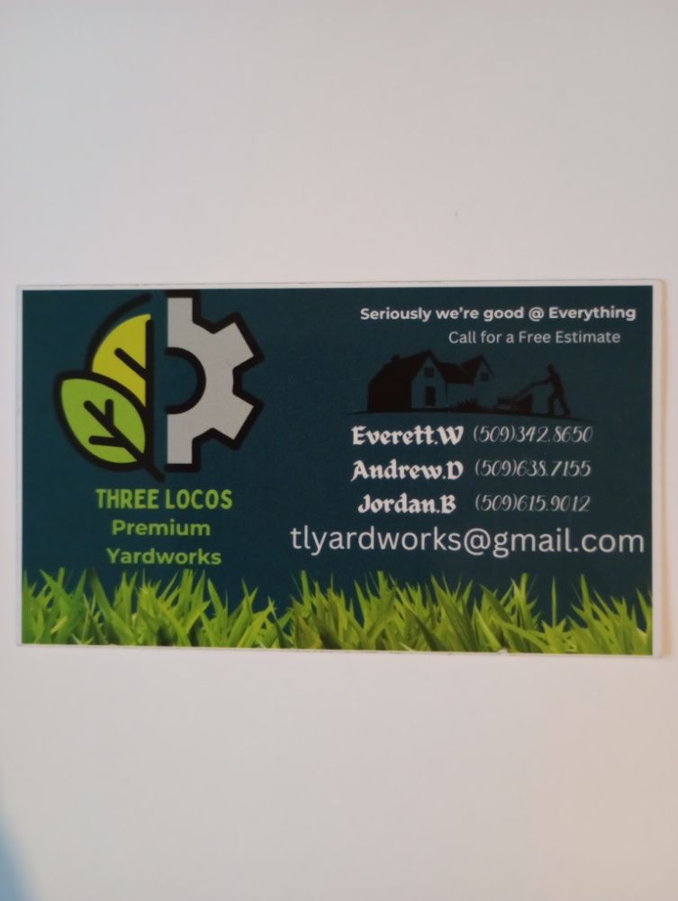 THREE LOCOS PREMIUM YARDWORKS - Updated October 2025 - Spokane, Washington - Lawn Services ...