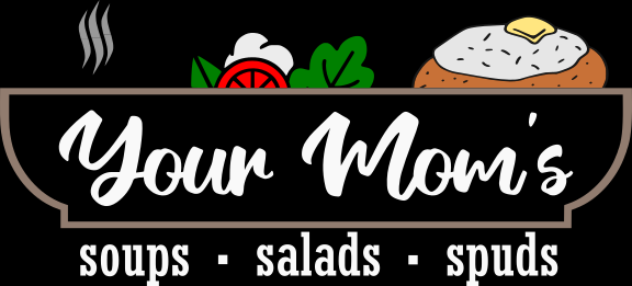 YOUR MOM’S SOUPS SALADS AND SPUDS - Updated January 2025 - 637 Robinson ...