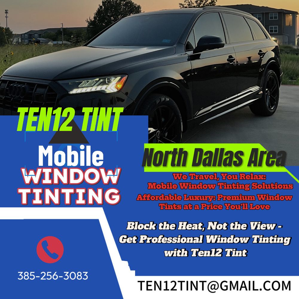 TEN12 TINT - Updated October 2024 - Frisco, Texas - Car Window Tinting ...