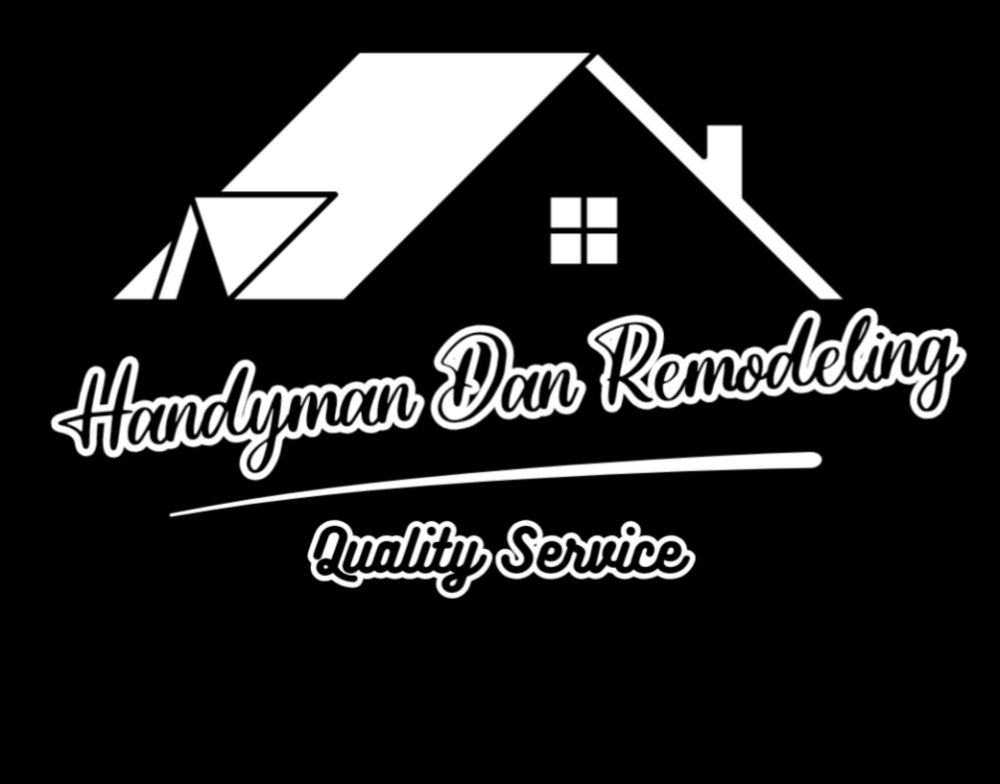 HANDYMAN DAN REMODELING - Updated June 2024 - Request Consultation ...