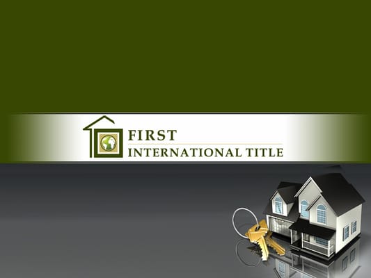 FIRST INTERNATIONAL TITLE - Updated September 2024 - 3132 Northside Dr ...