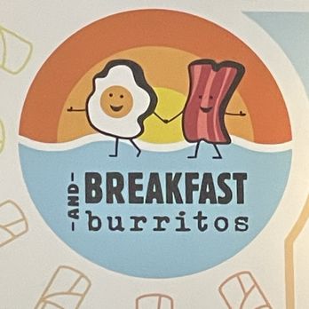 AND BREAKFAST BURRITOS - Updated December 2024 - 95 Photos & 149 ...