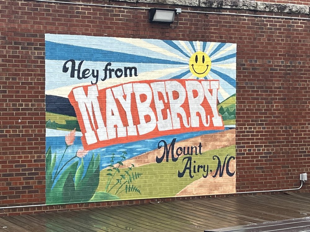 HEY FROM MAYBERRY MURAL - 218 Rockford St, Mount Airy, North Carolina ...