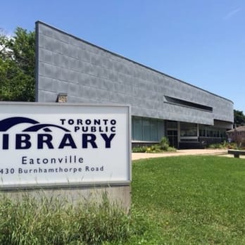 TORONTO PUBLIC LIBRARY EATONVILLE - Updated October 2025 - 430 Burnhamthorpe Road, Toronto ...