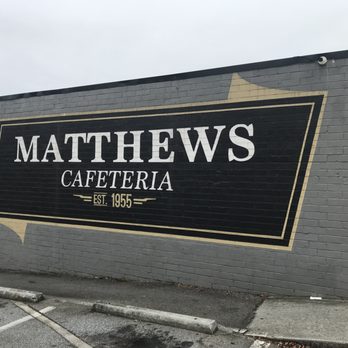 MATTHEWS CAFETERIA - Updated January 2026 - 302 Photos & 455 Reviews ...