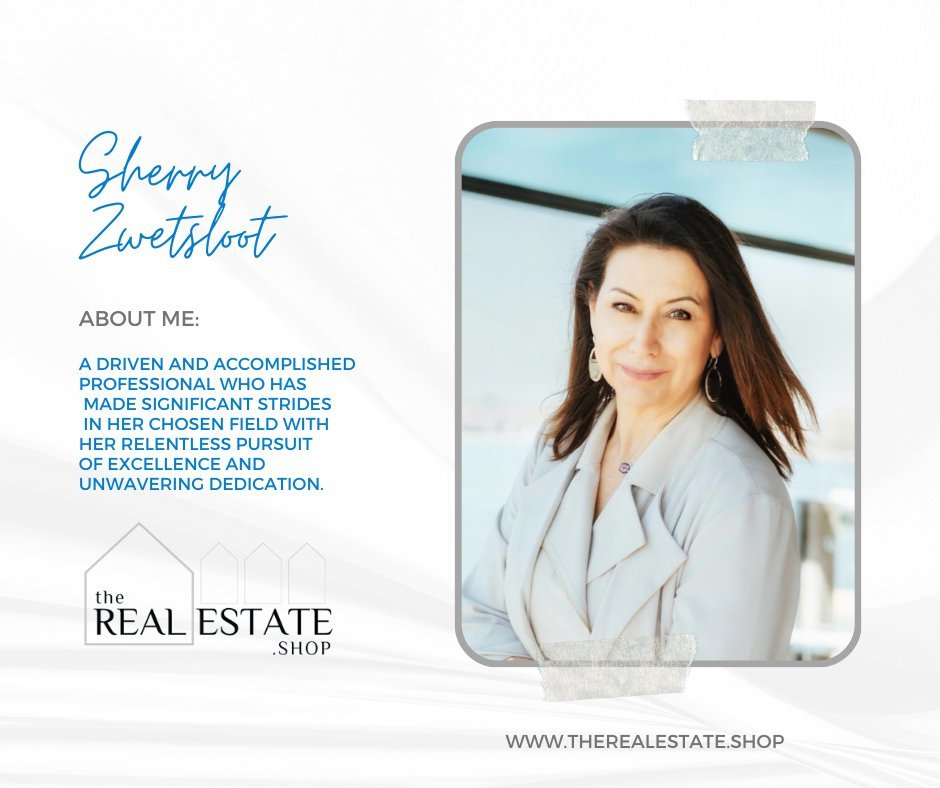 SHERRY ZWETSLOOT - THE REAL ESTATE .SHOP - Updated January 2025 ...