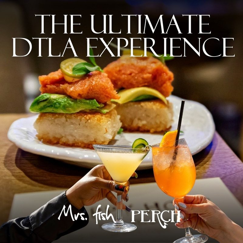 🍣 Dine at Mrs. Fish🍸 Sip at Perch Rooftop