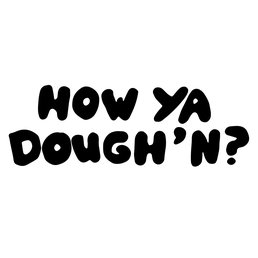 HOW YA DOUGH’N - Updated September 2024 - 265 Photos & 46 Reviews ...