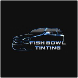 FISH BOWL TINTING - Updated February 2025 - 10 Photos & 11 Reviews ...