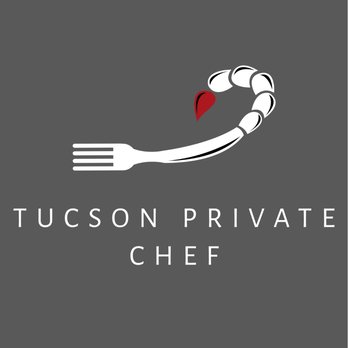TUCSON PRIVATE CHEF - Updated May 2026 - 20 Photos - Tucson, Arizona ...