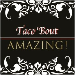 TACO BOUT AMAZING - Updated April 2025 - 53 Photos & 117 Reviews - Los ...