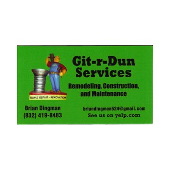 GIT-R-DUN SERVICES - 13 Photos & 23 Reviews - Handyman - Houston, TX ...