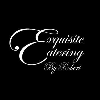 EXQUISITE CATERING BY ROBERT - Updated December 2025 - 89 Photos & 136 ...