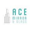 ACE MIRROR & GLASS - Updated September 2025 - 361 Photos & 228 Reviews ...